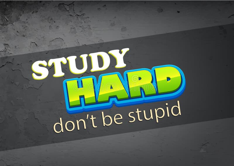 Study hard stock vector. Illustration of message, hard - 42711049