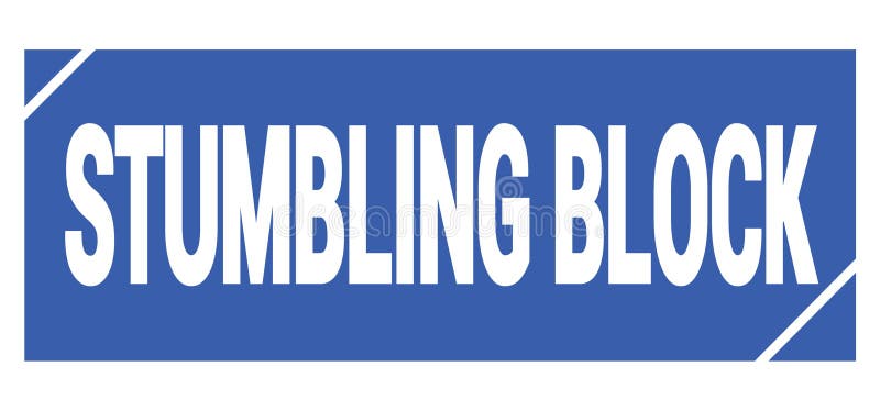 STUMBLING BLOCK Text on Red Rectangle Stamp Sign Stock Image - Image of ...