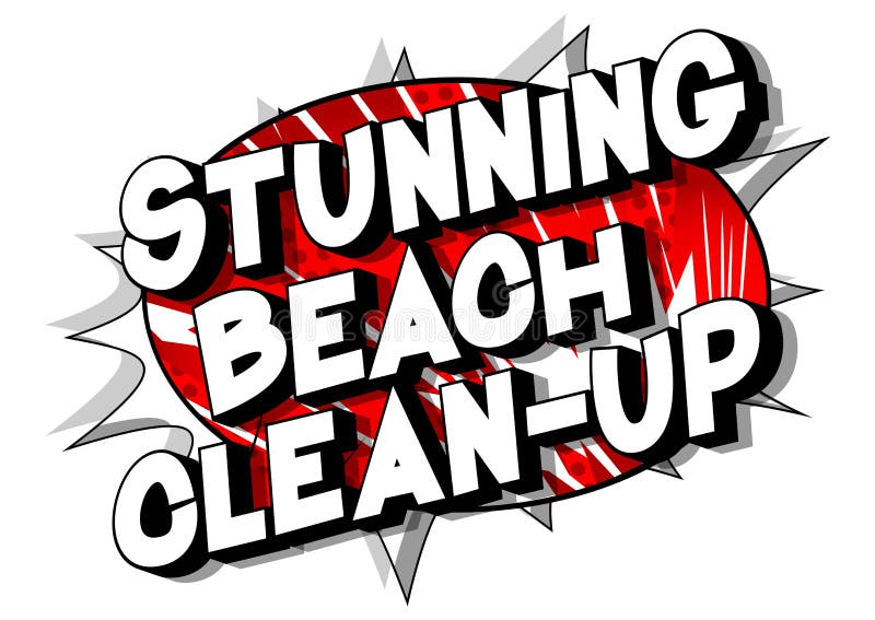 Stunning Beach Clean-up - Comic Book Style Words. Stock Vector ...