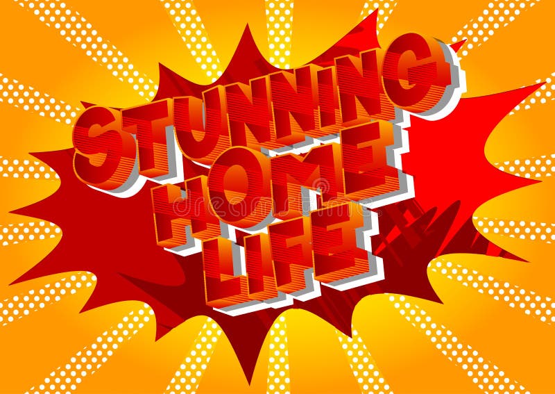 Stunning Home Life - Comic Book Style Words. Stock Vector ...