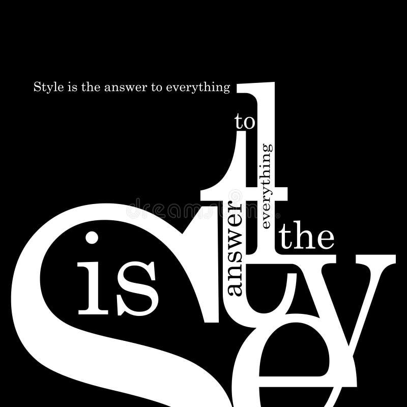 Style is the Answer To Everything Stock Vector - Illustration of ...