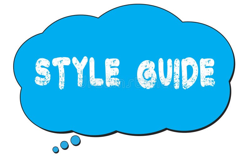 STYLE GUIDE Text Written on a Blue Thought Bubble Stock Illustration ...