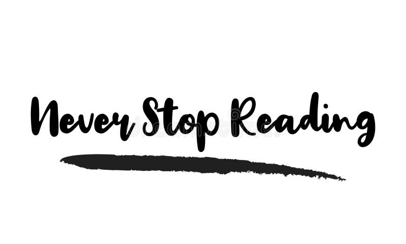 Never Stop Reading Stylish Text Typography Lettering Phrase Vector ...