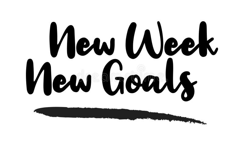 New Week New Goals Stylish Text Typography Lettering Phrase Vector ...