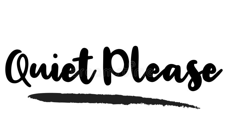 Quiet Please Stylish Text Typography Lettering Phrase Vector Design ...