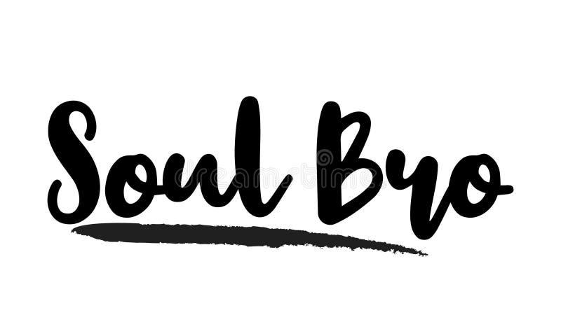 Soul Bro Stylish Text Typography Lettering Phrase Vector Design Stock ...
