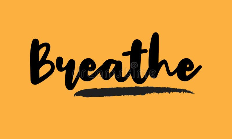 Breathe Stylish Text Typography Lettering Phrase Vector Design Stock ...