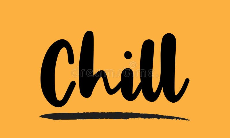 Chill Stylish Text Typography Lettering Phrase Vector Design Stock ...
