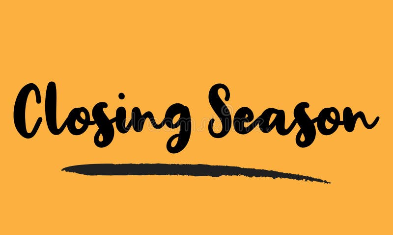 Closing Season Stylish Text Typography Lettering Phrase Vector Design ...