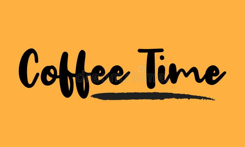 Coffee Time Stylish Text Typography Lettering Phrase Vector Design ...