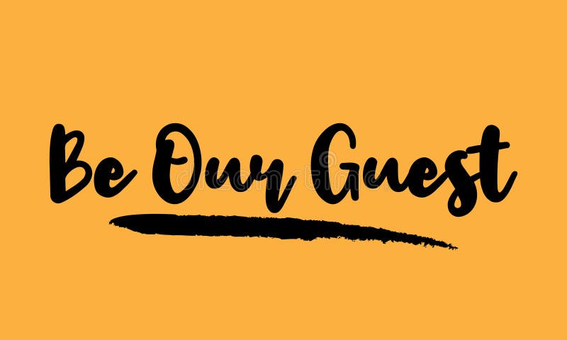 Be Our Guest Stylish Typography Text Lettering Phrase Vector Design ...