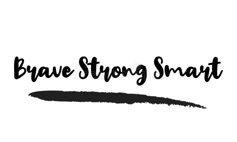 Brave Strong Smart Stylish Typography Text Lettering Phrase Vector ...