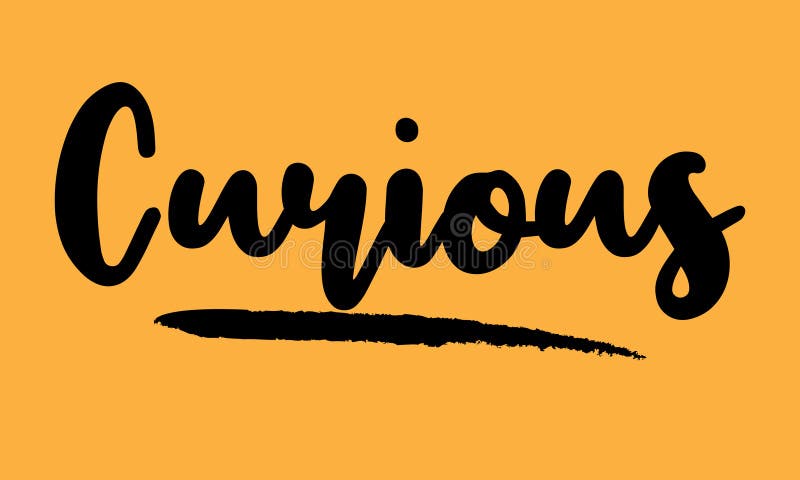Curious Stylish Typography Text Lettering Phrase Vector Design Stock ...