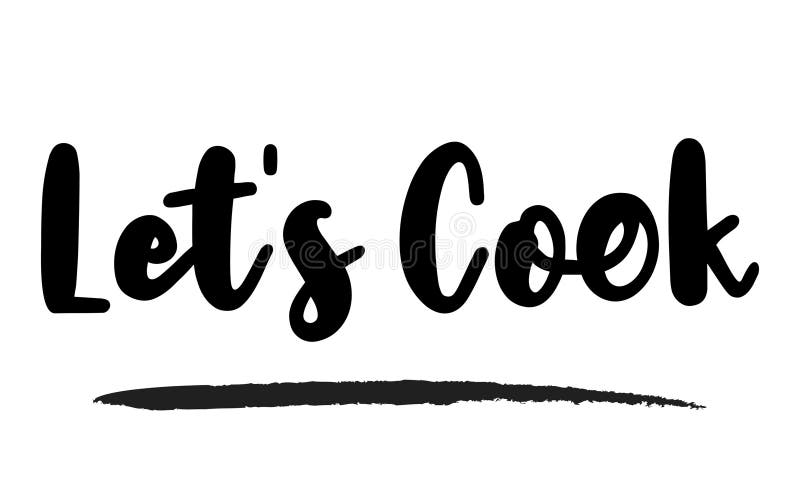 Let S Cook Stylish Typography Text Lettering Phrase Vector Design Stock ...