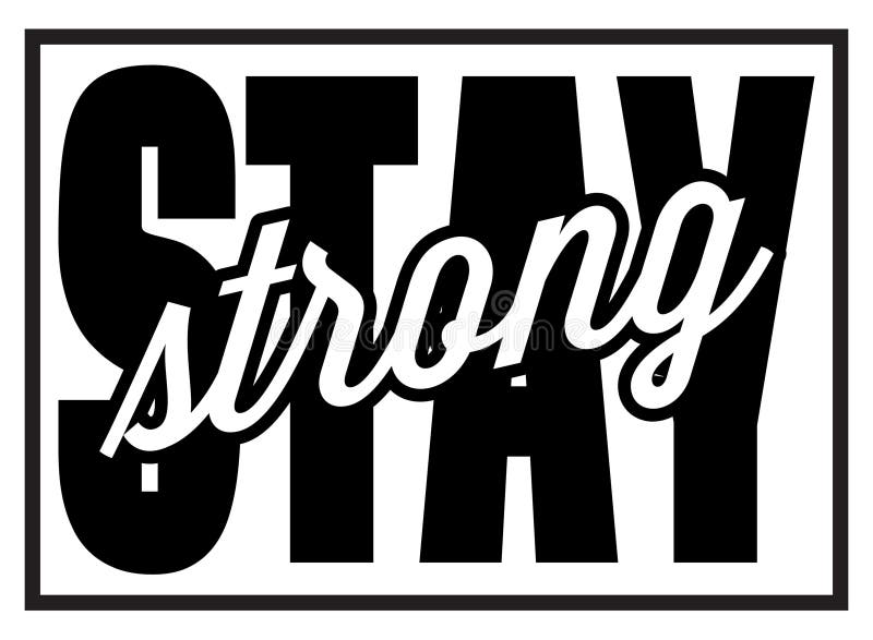 Stylishly Designed Phrase Stay Strong As a Template Stock Vector ...