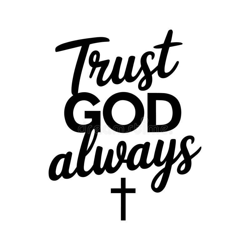 Trust God Stock Illustrations – 9,144 Trust God Stock Illustrations ...