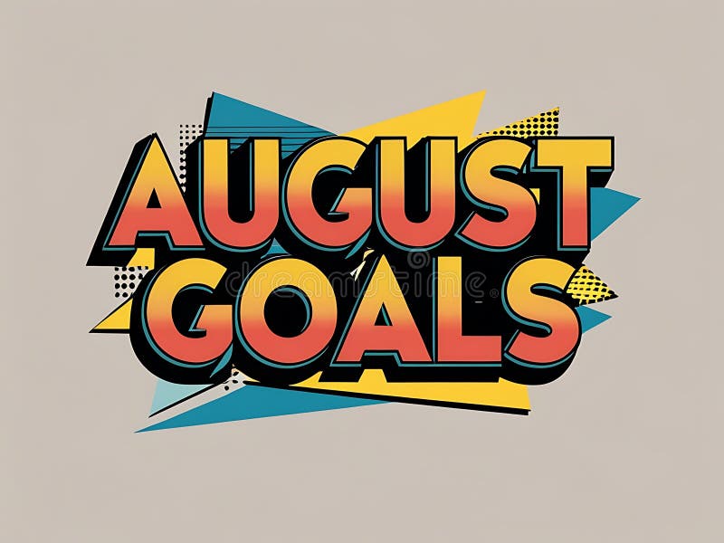 August Goals Comic Style Text Design Stock Illustration - Illustration ...