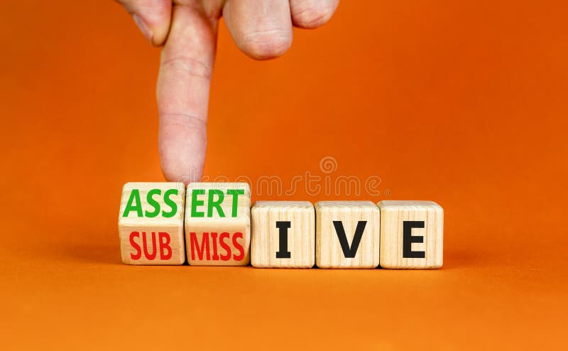 Submissive Or Assertive Symbol Concept Words Submissive And Assertive On Wooden Cubes