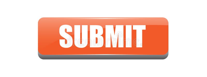 Submit button orange stock illustration. Illustration of final - 121192900