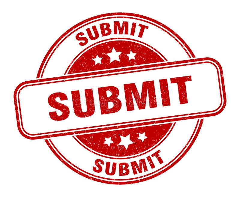 Submit Stamp. Submit Round Grunge Sign Stock Vector - Illustration of ...