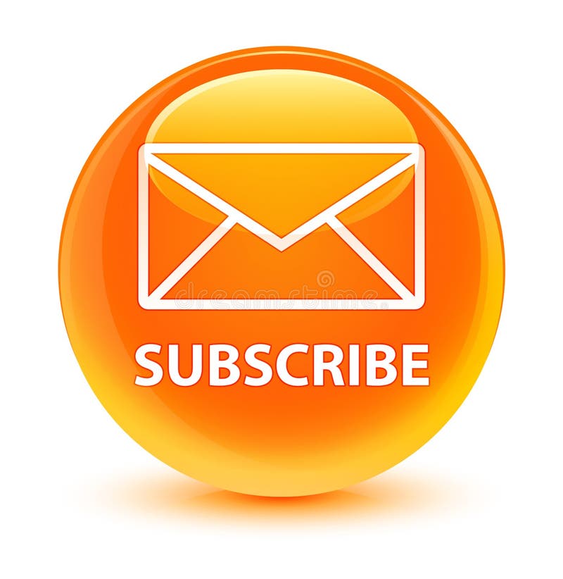 Subscribe (email Icon) Glassy Orange Round Button Stock Illustration ...