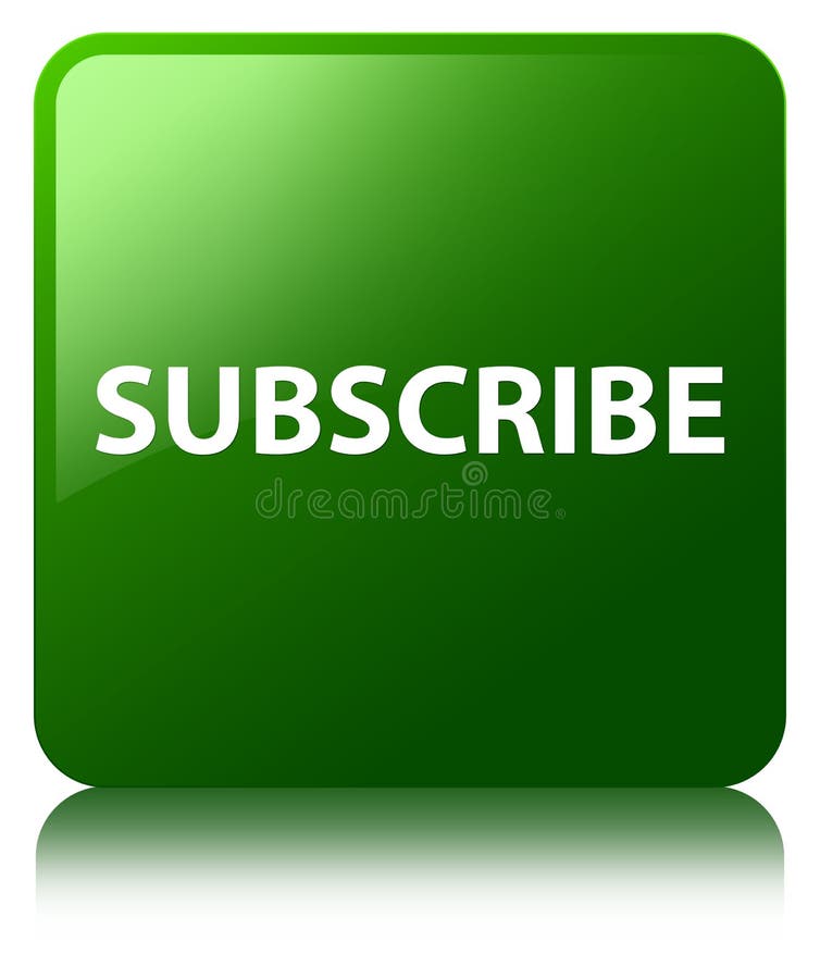 Subscribe Green Square Button Stock Illustration - Illustration of ...
