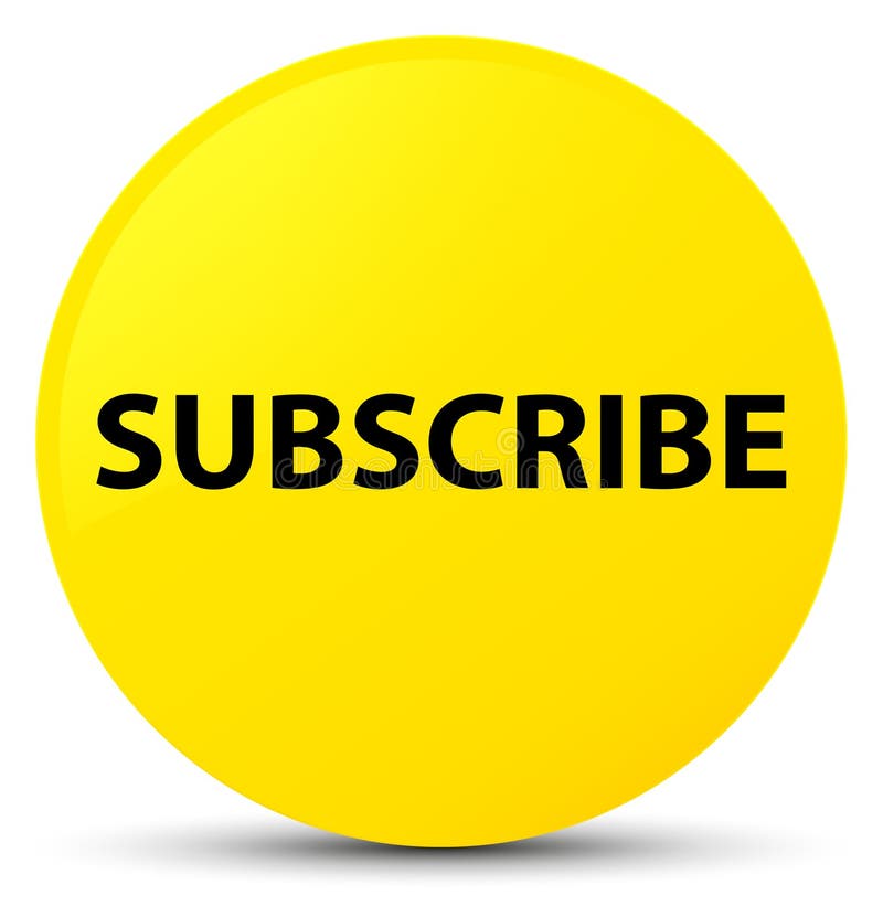 Subscribe Yellow Round Button Stock Illustration - Illustration of ...