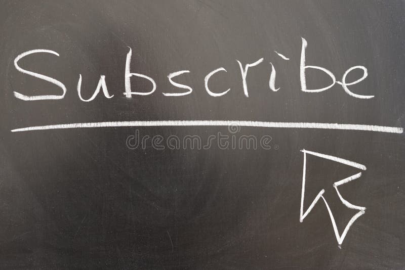Subscribe stock image. Image of chalkboard, symbol, click - 30233849