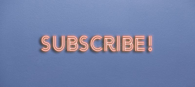 Subscribe Neon Text Wall Stock Photos - Free & Royalty-Free Stock ...