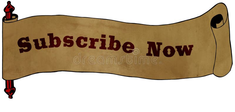 SUBSCRIBE NOW Text on Old Scroll Paper Drawing Illustration Stock ...