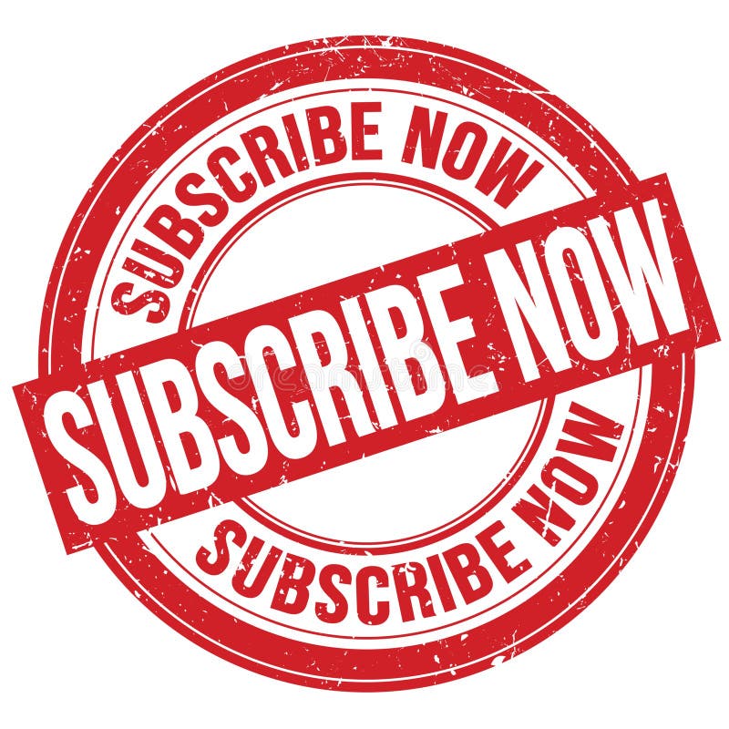 SUBSCRIBE NOW Text Written on Red Round Stamp Sign Stock Illustration ...