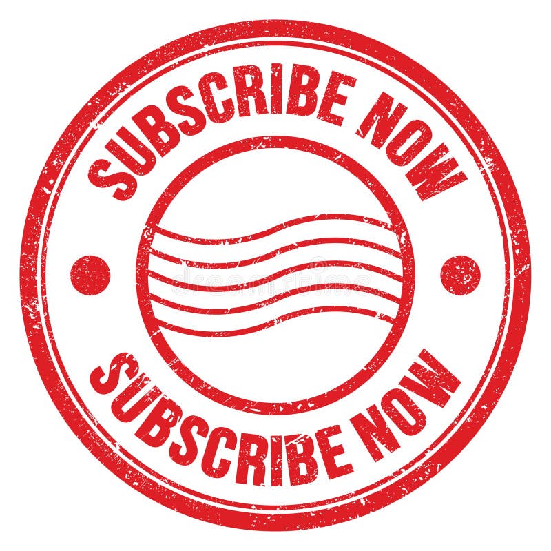 SUBSCRIBE NOW Text Written on Red Round Postal Stamp Sign Stock ...