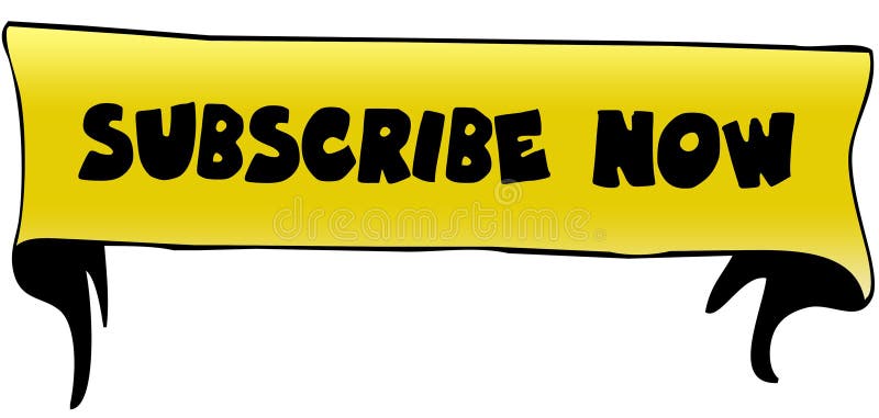 SUBSCRIBE NOW on Yellow Ribbon Illustration Stock Illustration ...