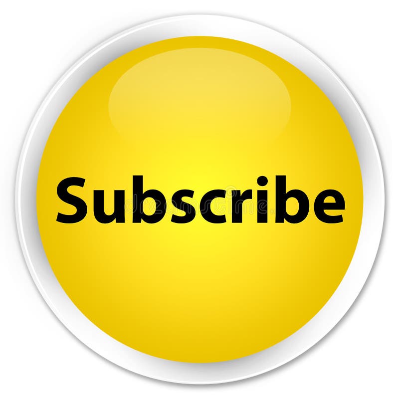 Subscribe Premium Yellow Round Button Stock Illustration - Illustration ...