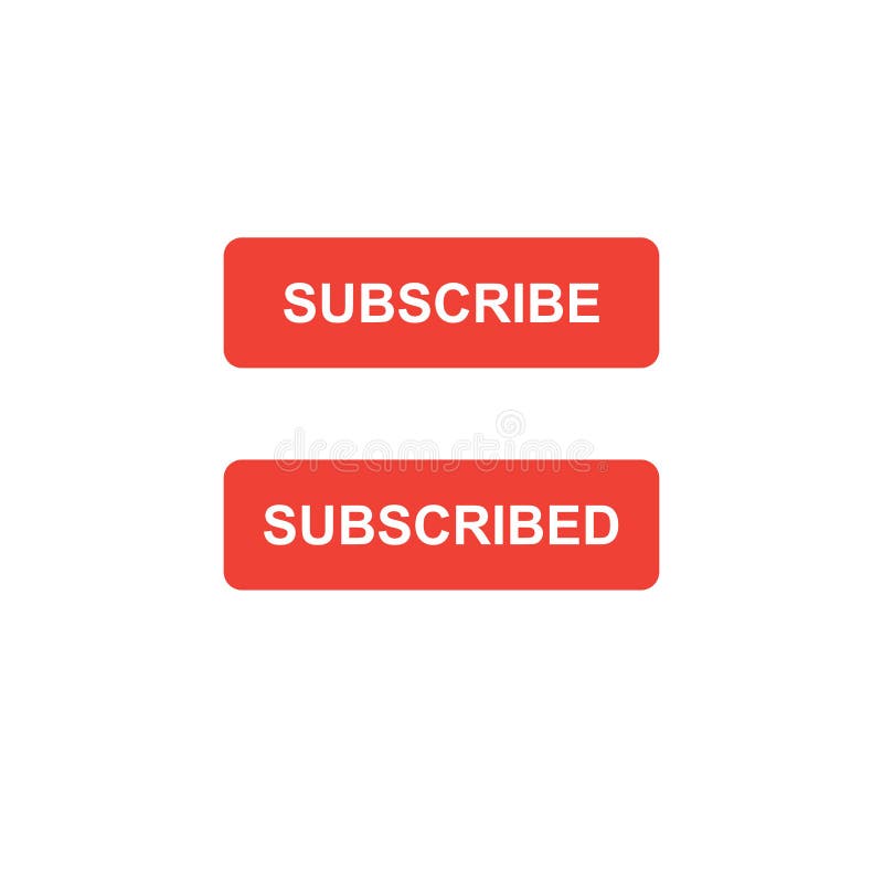 Subscribe and Subscribed Button Design. Vector Illustration. Stock ...