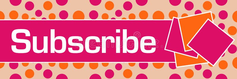 Subscribe Pink Orange Squares Texture Stock Illustration - Illustration ...