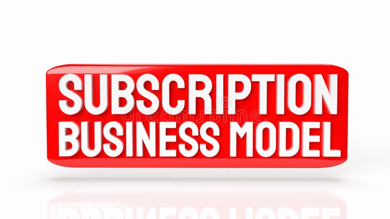 The Subscription Business Model Word for Business Concept 3d Rendering ...