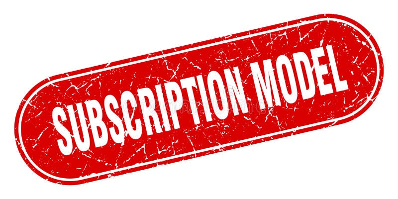 Subscription Model Sign. Subscription Model Grunge Stamp Stock Vector ...