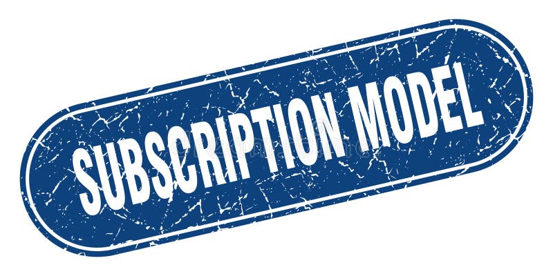 Subscription Model Sign. Subscription Model Grunge Stamp Stock Vector ...