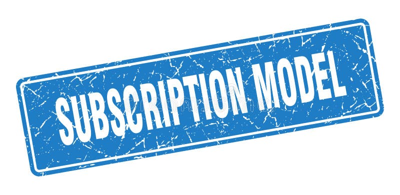 Subscription Model Sign. Subscription Model Grunge Stamp Stock Vector ...