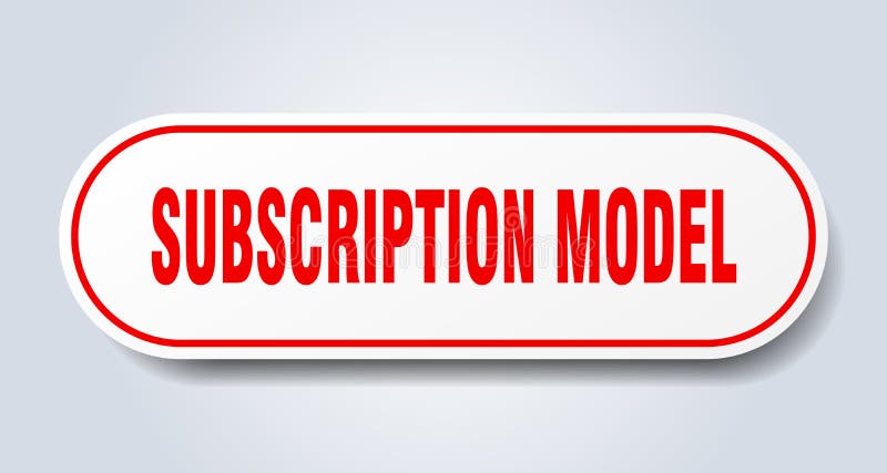 Subscription Model Sign. Rounded Isolated Button. White Sticker Stock ...
