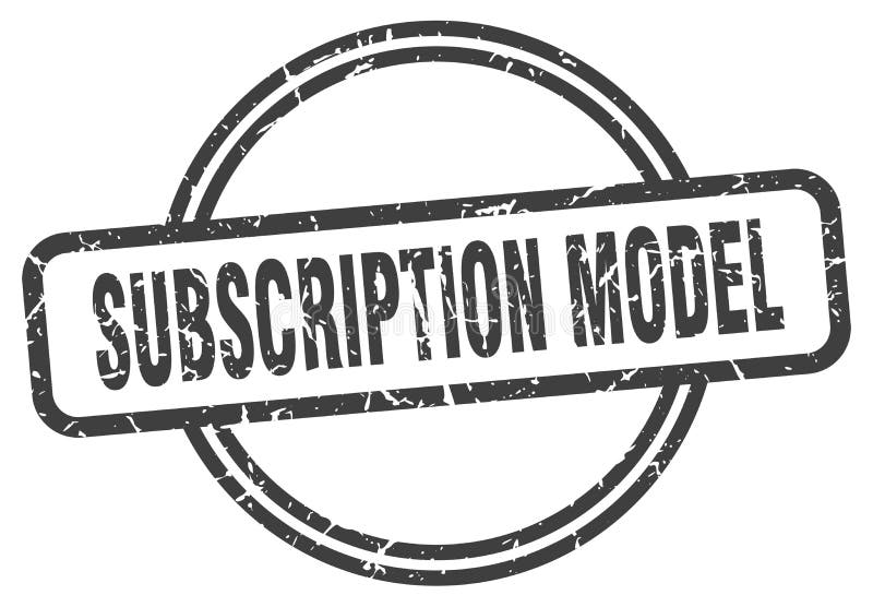Subscription Model Stamp. Subscription Model Round Grunge Sign Stock ...