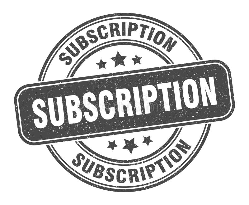 Subscription Stamp. Subscription Round Grunge Sign Stock Vector ...