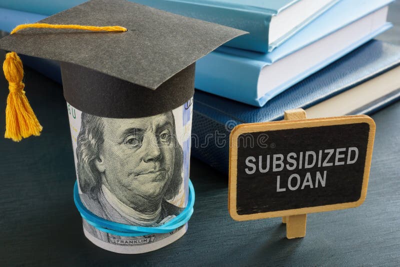Subsidized Loan Sign and Student Graduation Cap. Stock Photo - Image of ...