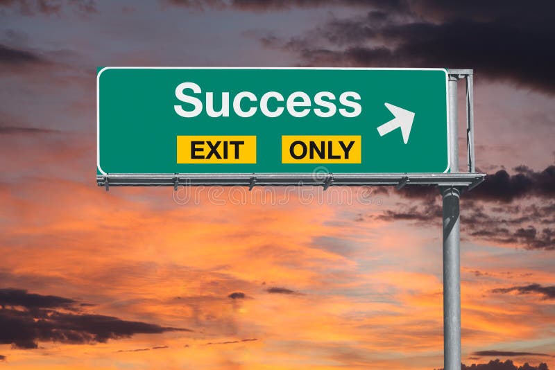 Success Exit only Highway Sign with Sunrise Sky Stock Photo - Image of ...