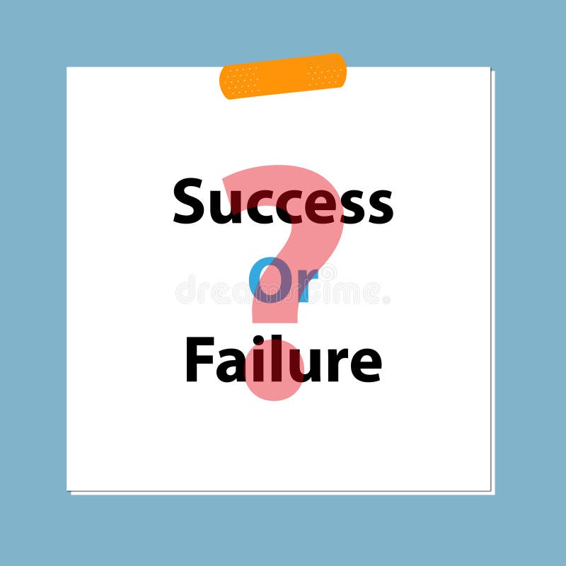 Success or Failure Post it on Blue Stock Illustration - Illustration of ...