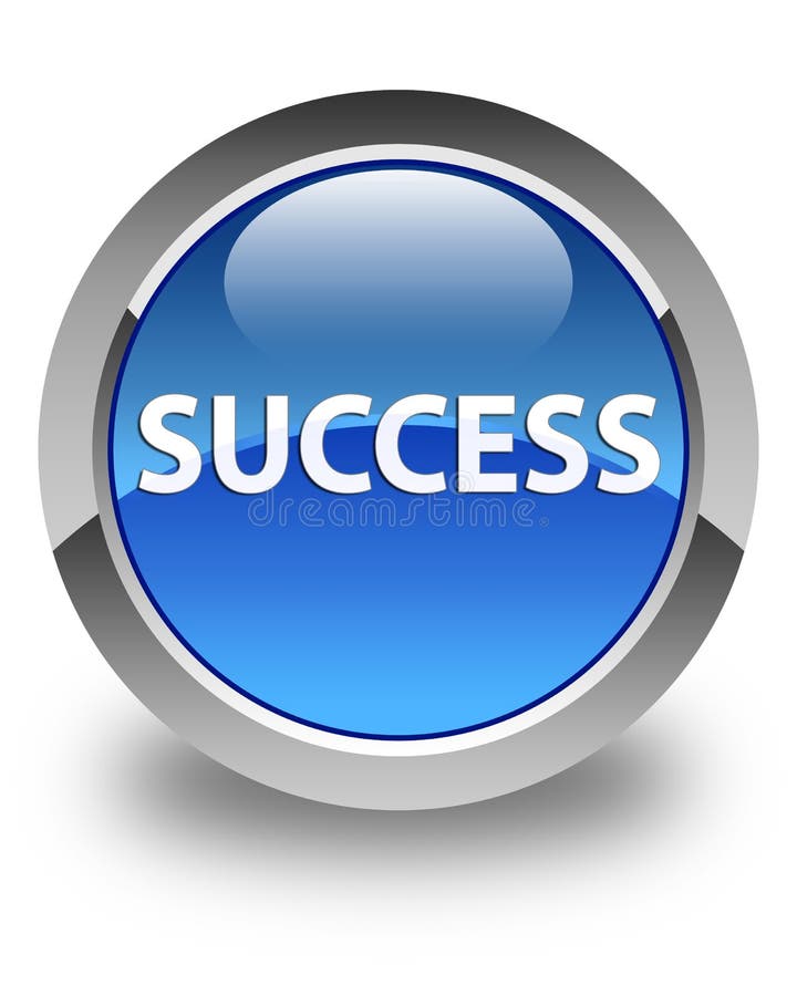 Success Glossy Blue Round Button Stock Illustration - Illustration of ...