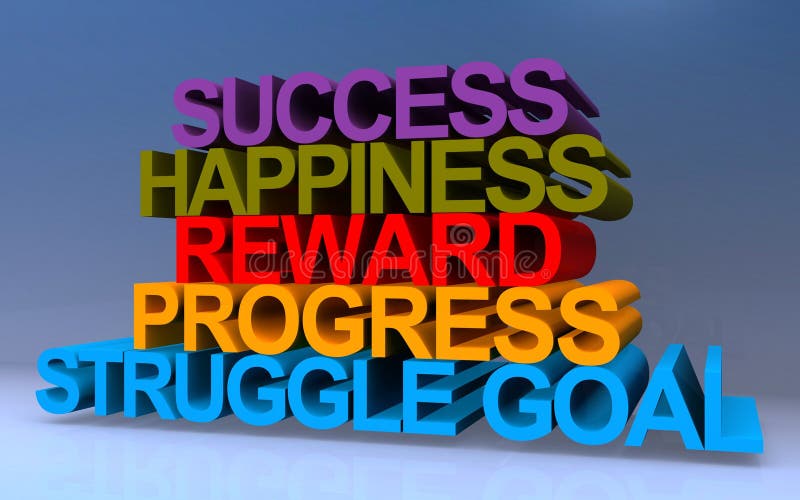Success Happiness Reward Progress Struggle Goal on Blue Stock ...