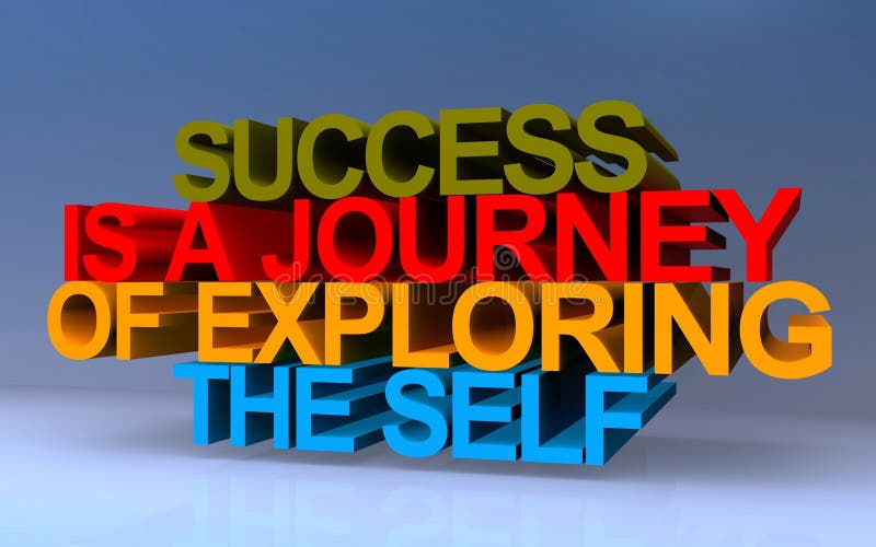 Success is a Journey of Exploring the Self on Blue Stock Image - Image ...