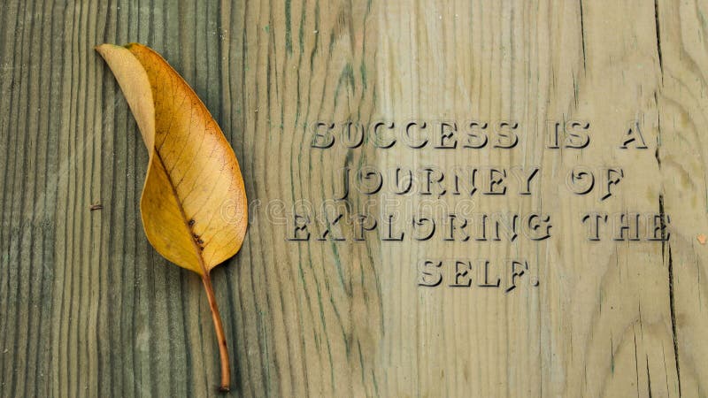 Success is a Journey of Exploring the Self. Success Slogans Stock Image ...